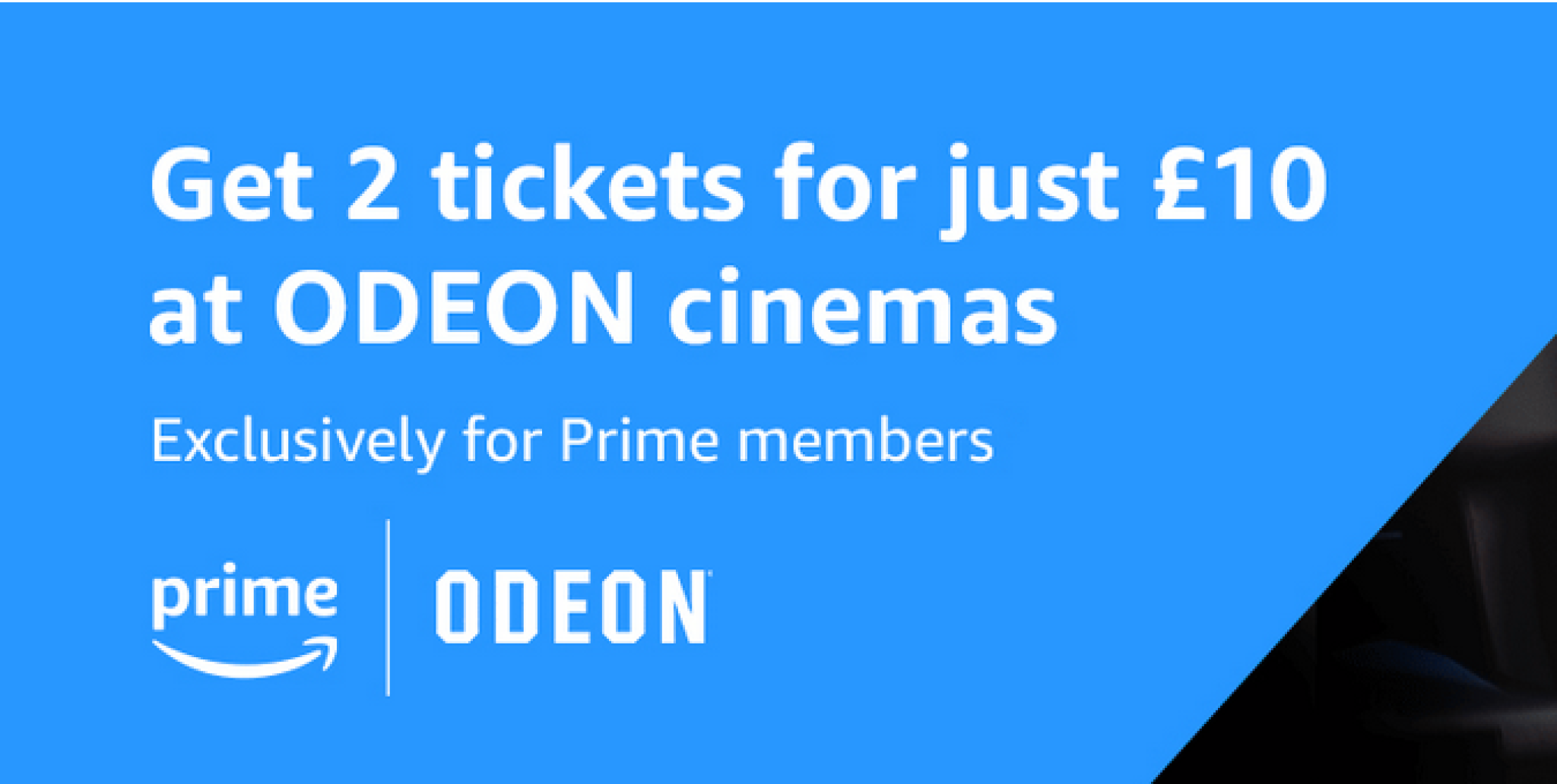 2 standard tickets for £10 at ODEON – Exclusive To Prime Members! - Bargain Hunter UK